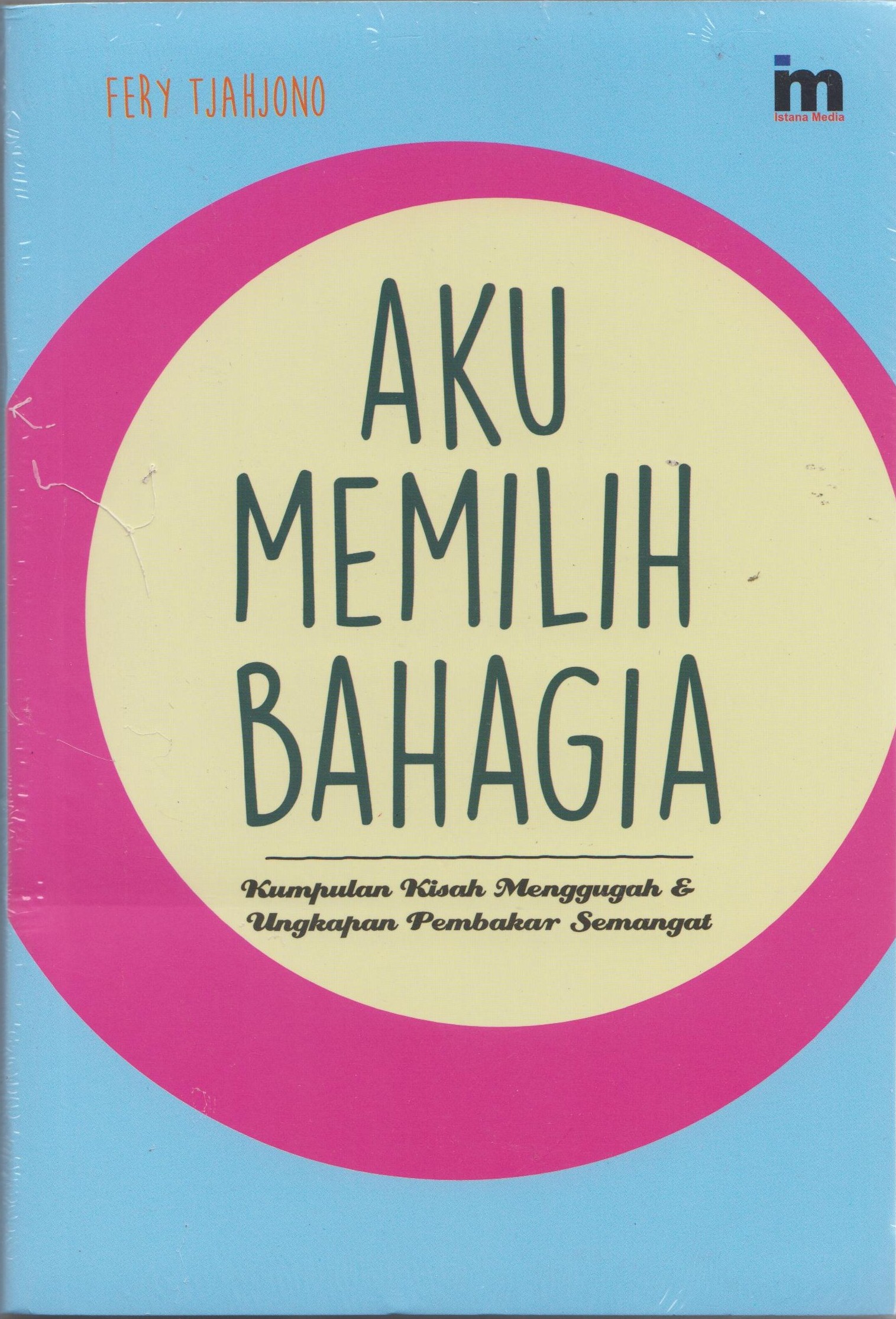 Buku Aku Memilih Bahagia - No Name | Mizanstore.com
